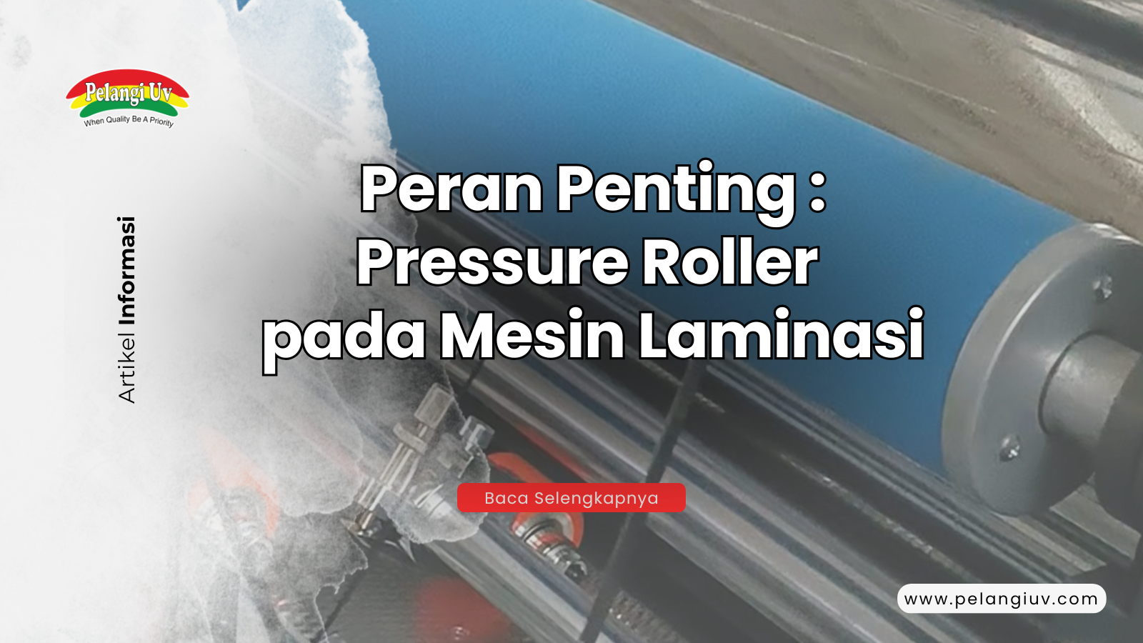 The Important Role of Pressure Rollers in Laminating Machines | Pelangi UV